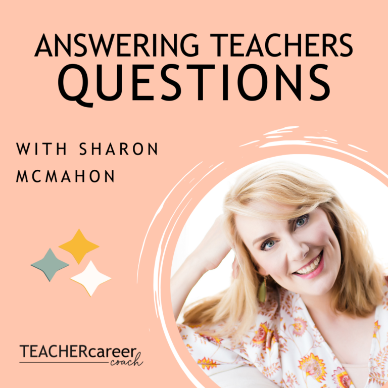 EP 46 – Sharon McMahon Answers Teachers’ Questions | Teacher Career Coach