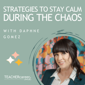 The Teacher Career Coach Podcast Archives - Teacher Career Coach