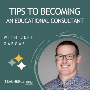 The Teacher Career Coach Podcast Archives - Teacher Career Coach